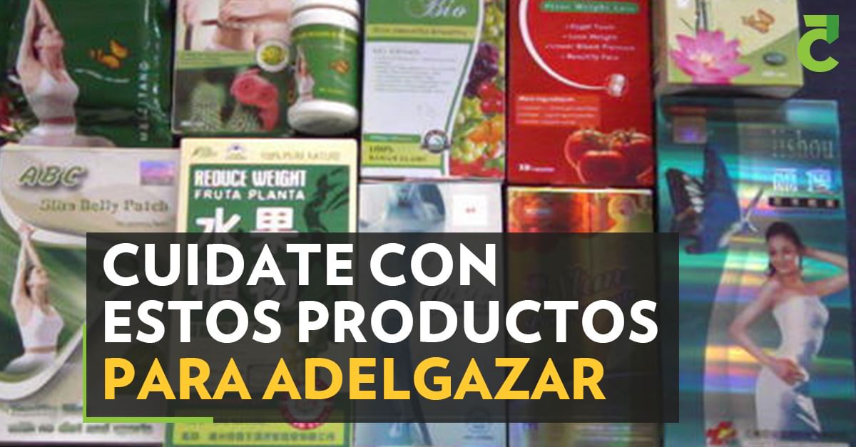 Cuidado con estos productos para adelgazar