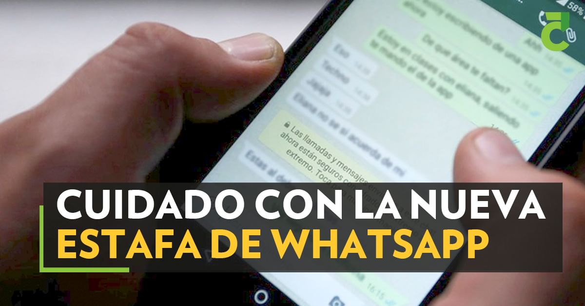 Cuidado con la nueva estafa de WhatsApp