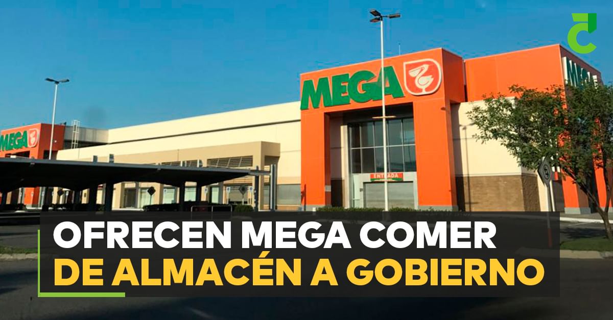 Ofrecen Mega Comer de almacén a Gobierno