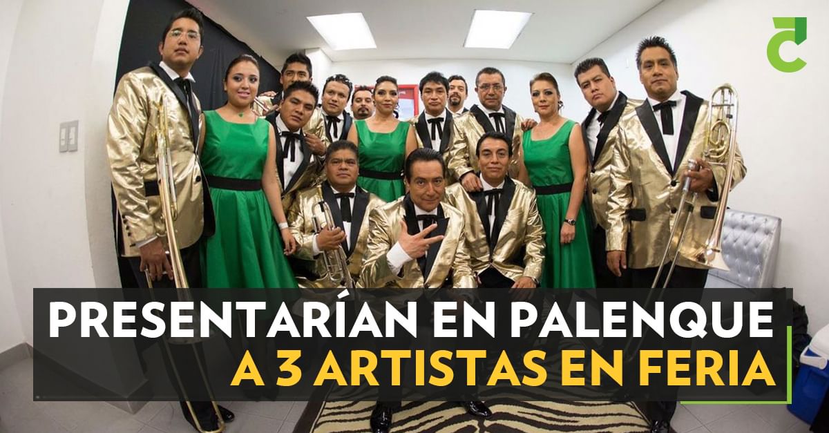 Presentarían en Palenque a 3 artistas en Feria