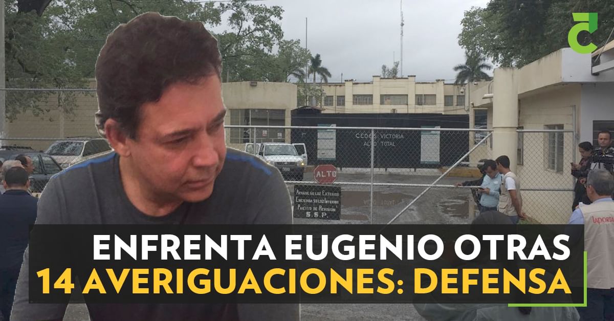 Enfrenta Eugenio otras 14 averiguaciones: Defensa