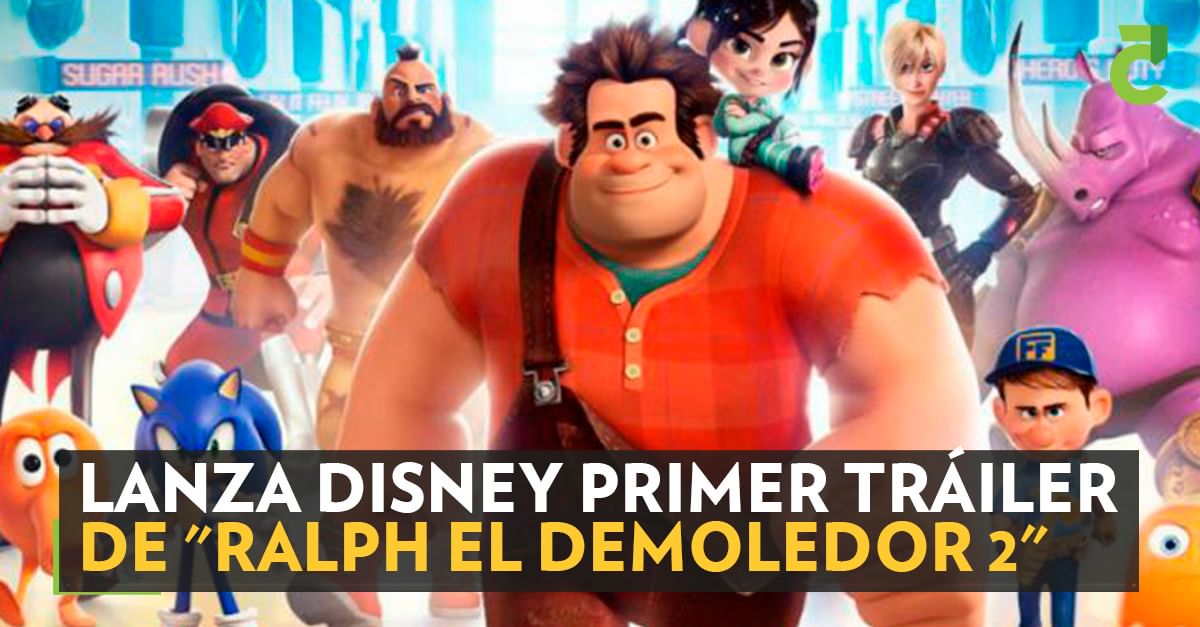 Lanza Disney primer tráiler de "Ralph el Demoledor 2"
