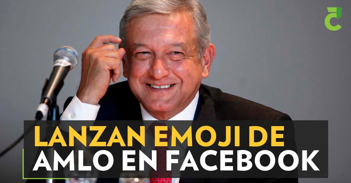 Lanzan emoji de AMLO en Facebook