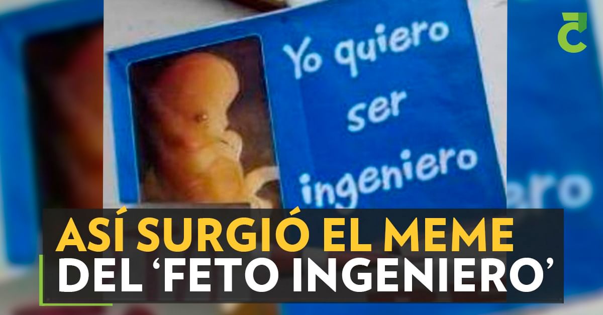 Así surgió el meme del "feto ingeniero