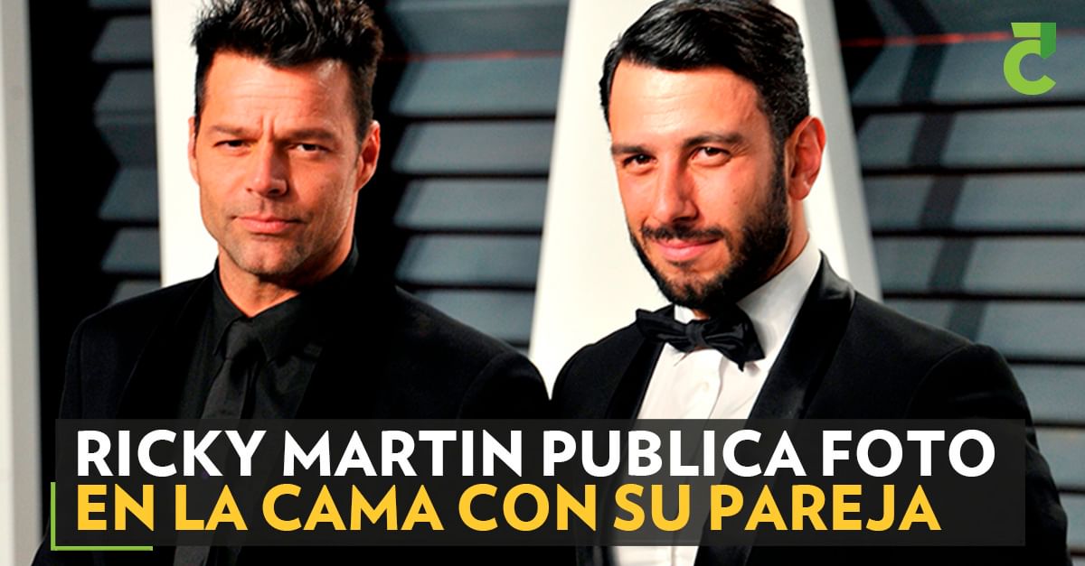 Ricky Martin publica foto en la cama con su pareja