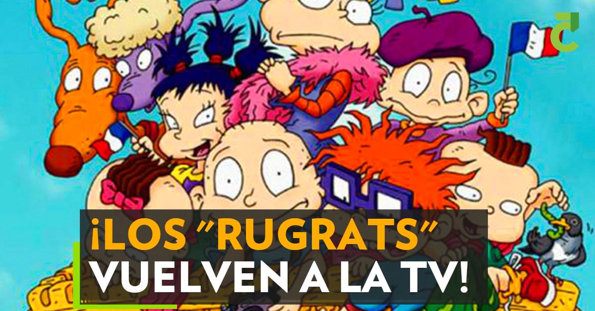 ¡Los "Rugrats" vuelven a la TV!