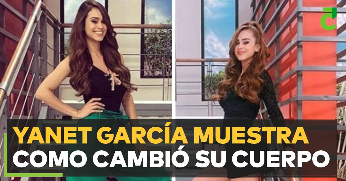 Yanet García Muestra Como Cambió Su Cuerpo