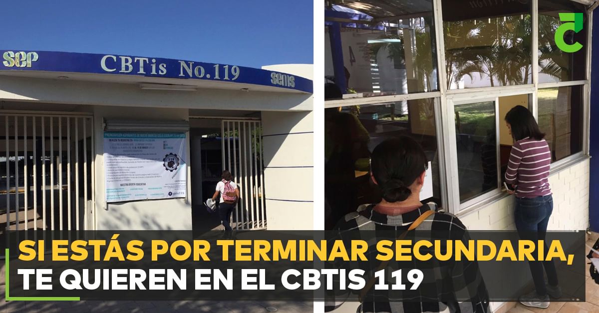 Si estás por terminar secundaria, te quieren en el CBTis 119