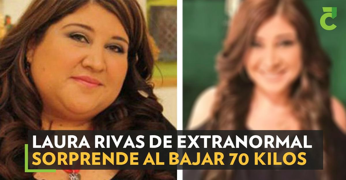 Laura Rivas de Extranormal sorprende con reducción de peso