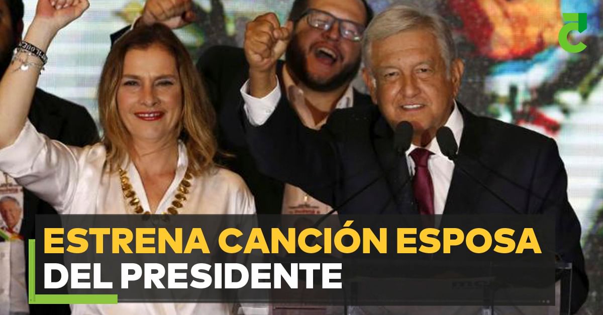 Estrena canción esposa del Presidente
