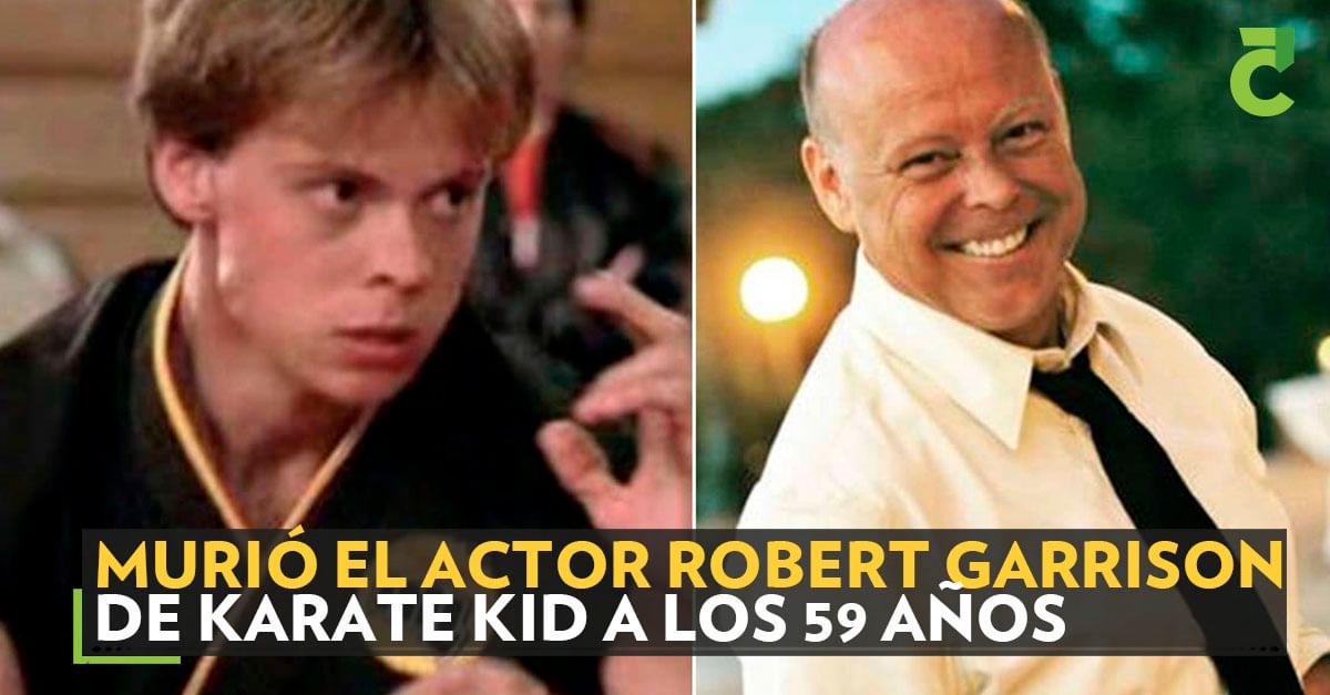 Murió el actor Robert Garrison de Karate Kid a los 59 años
