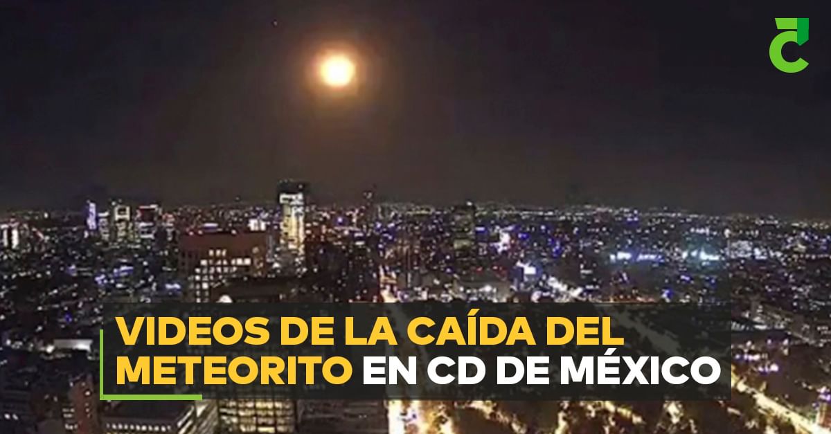 Videos de la caída del meteorito en México