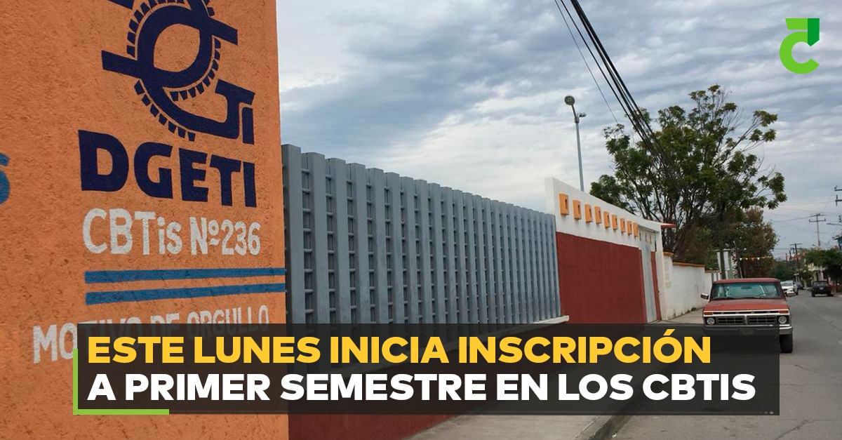 Este lunes inicia inscripción a primer semestre en los Cbtis
