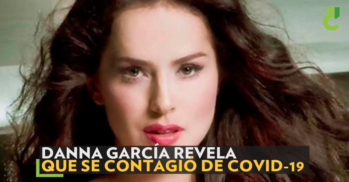 Danna García revela que se contagió de Covid-19