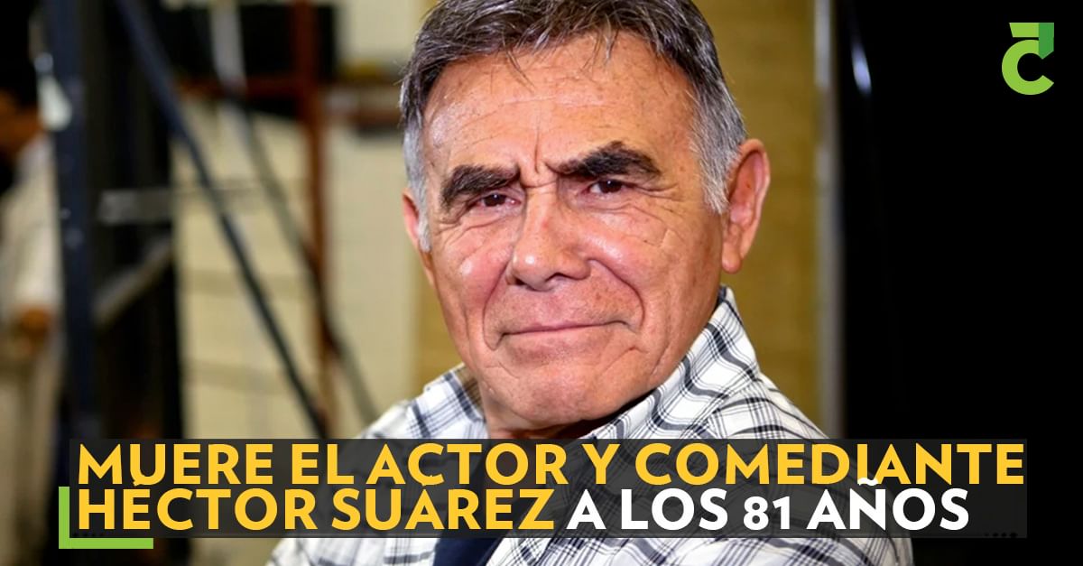 Muere el actor y comediante Héctor Suárez a los 81 años