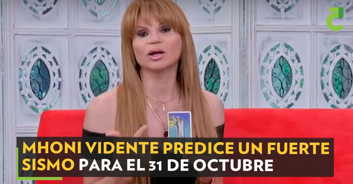 Mhoni Vidente predice un fuerte sismo para el 31 de octubre