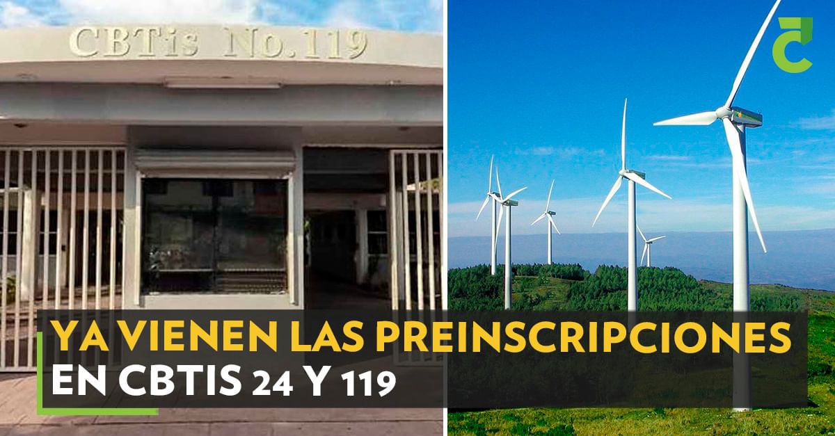 Ya vienen las preinscripciones en Cbtis 24 y 119