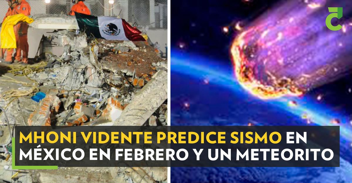 Mhoni Vidente predice sismo en México en febrero y un meteorito