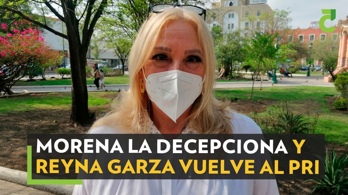 Morena la decepciona y Reyna Garza vuelve al PRI