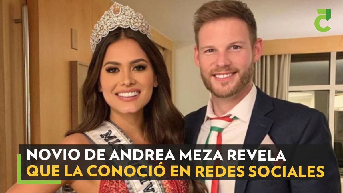 Novio de Andrea Meza revela que la conoció en redes sociales