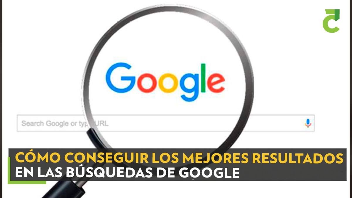 Cómo conseguir los mejores resultados en las búsquedas de Google