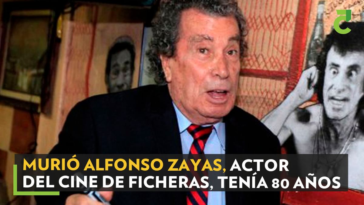 Murió Alfonso Zayas, actor del cine de ficheras, tenía 80 años