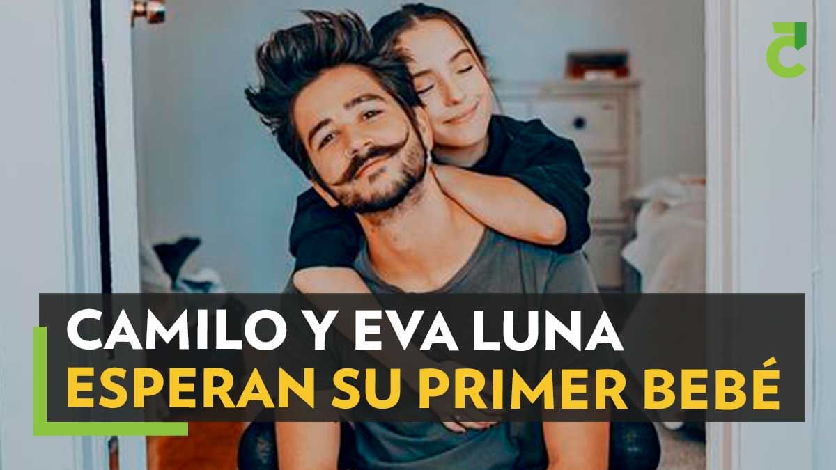 Camilo y Eva Luna esperan a su primer bebé