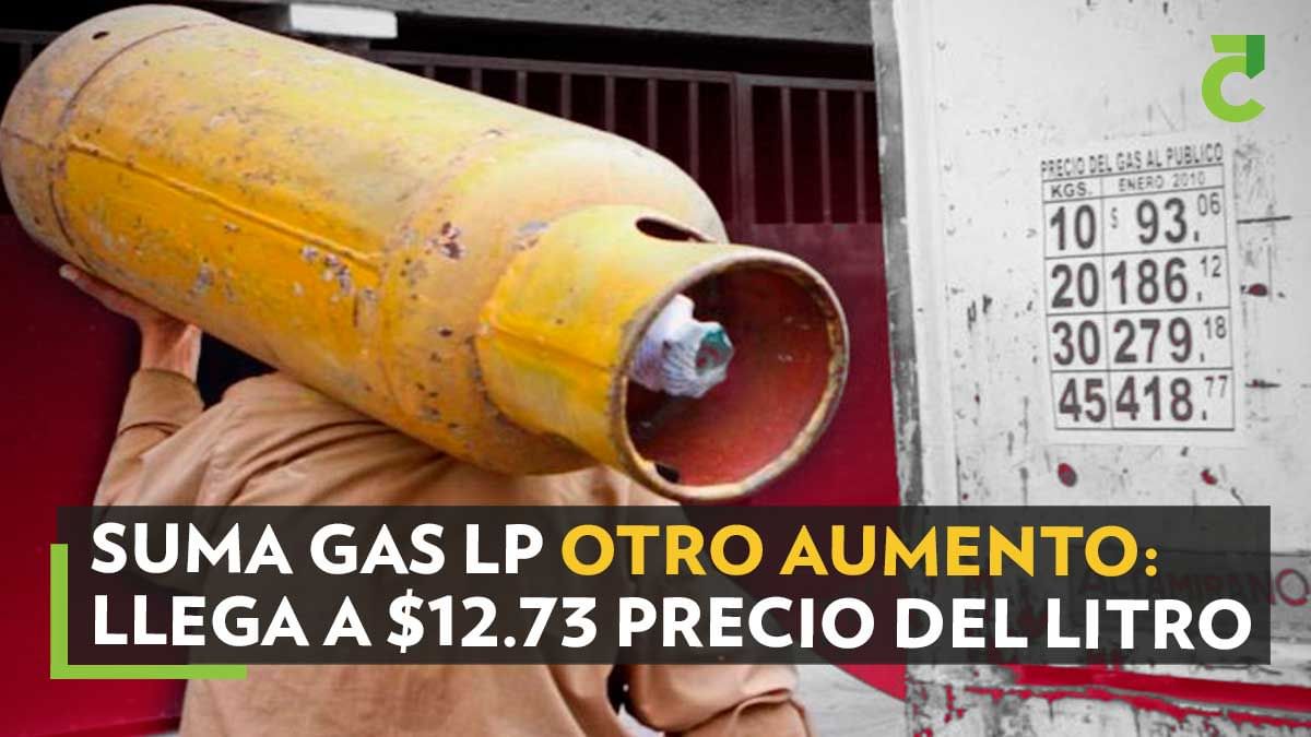 Suma gas lp otro aumento: llega a $12.73 precio del litro