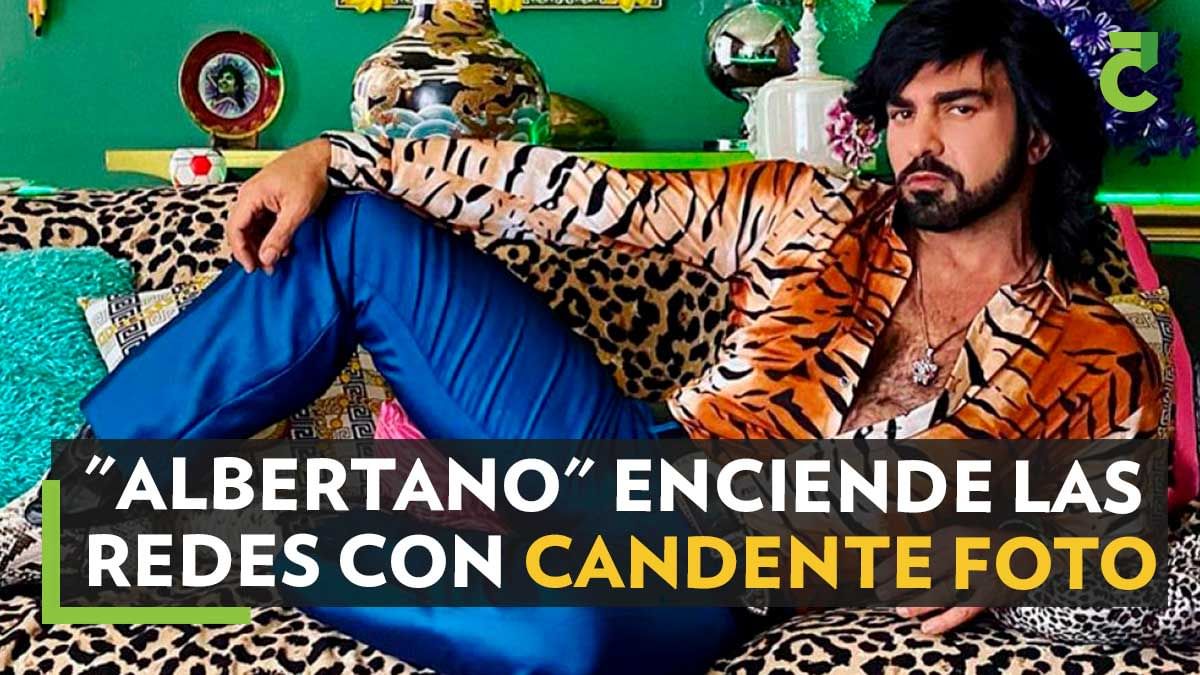 "Albertano" enciende las redes con candente foto