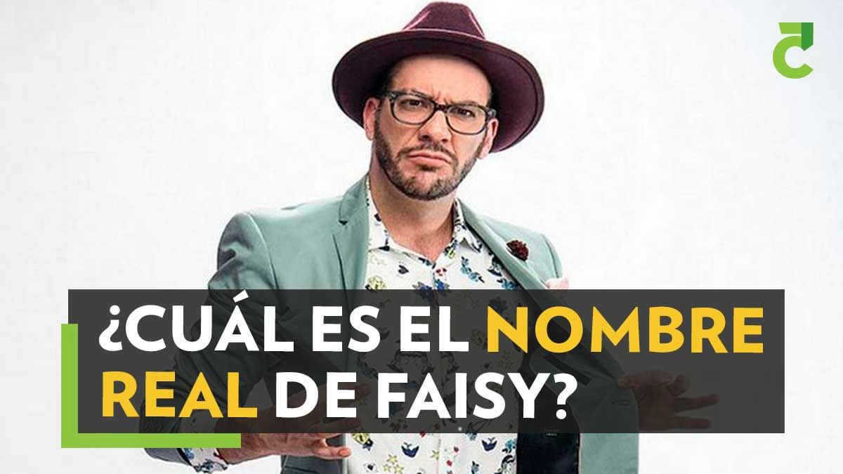 ¿Cuál es el nombre real de Faisy? conductor de Me Caigo de Risa