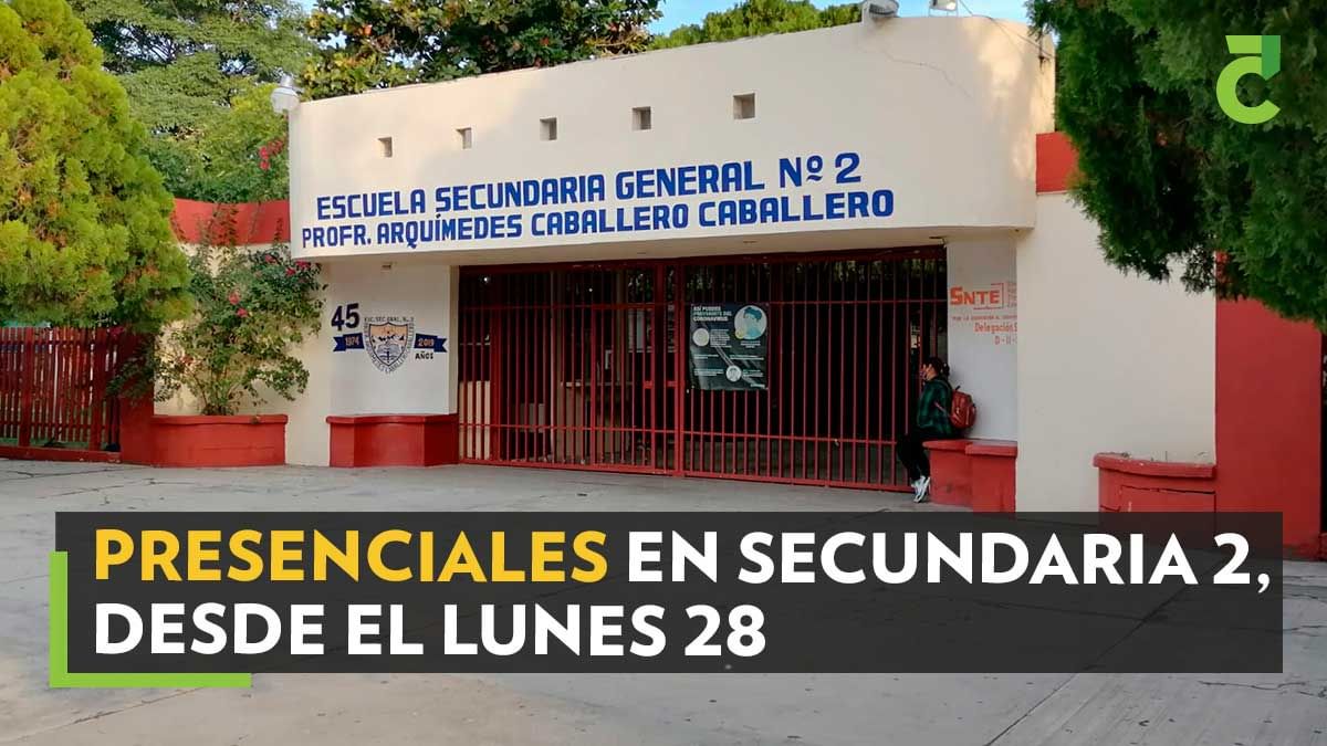 Presenciales en Secundaria 2, desde el lunes 28