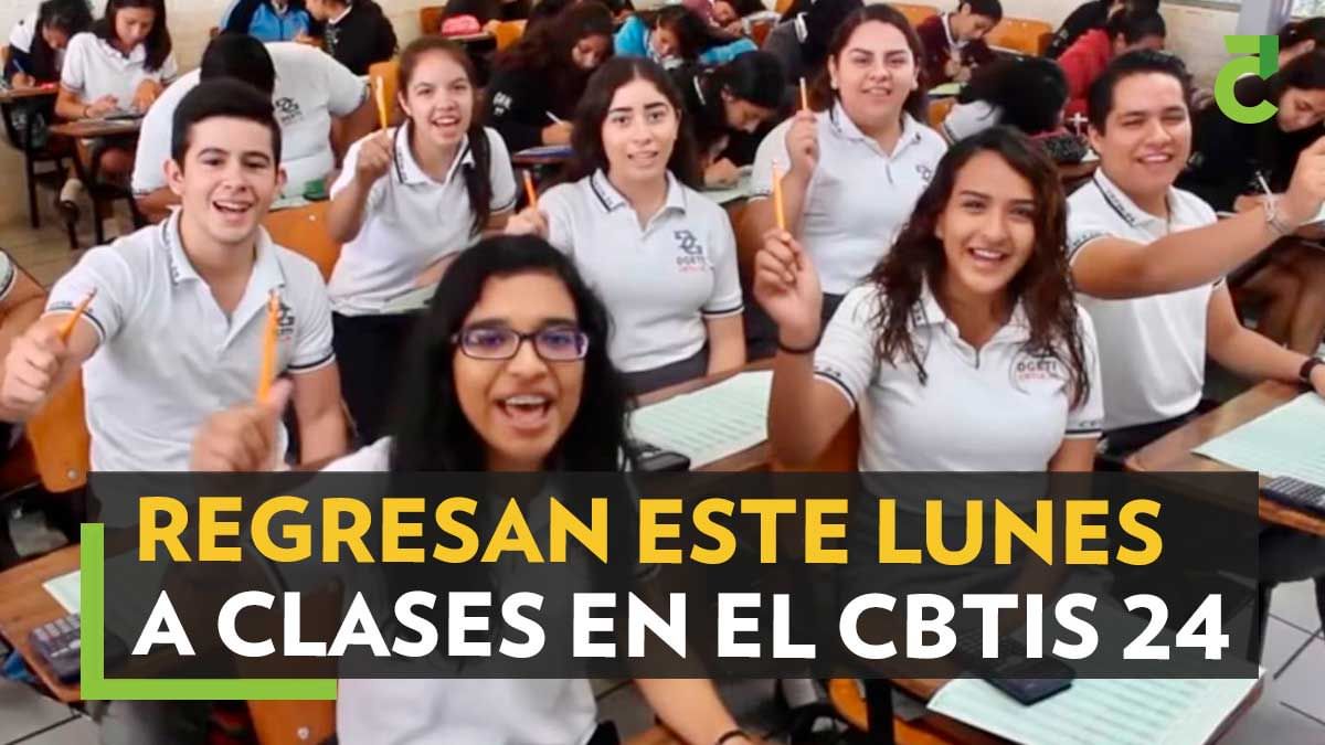 Regresan este lunes a clases en el Cbtis 24