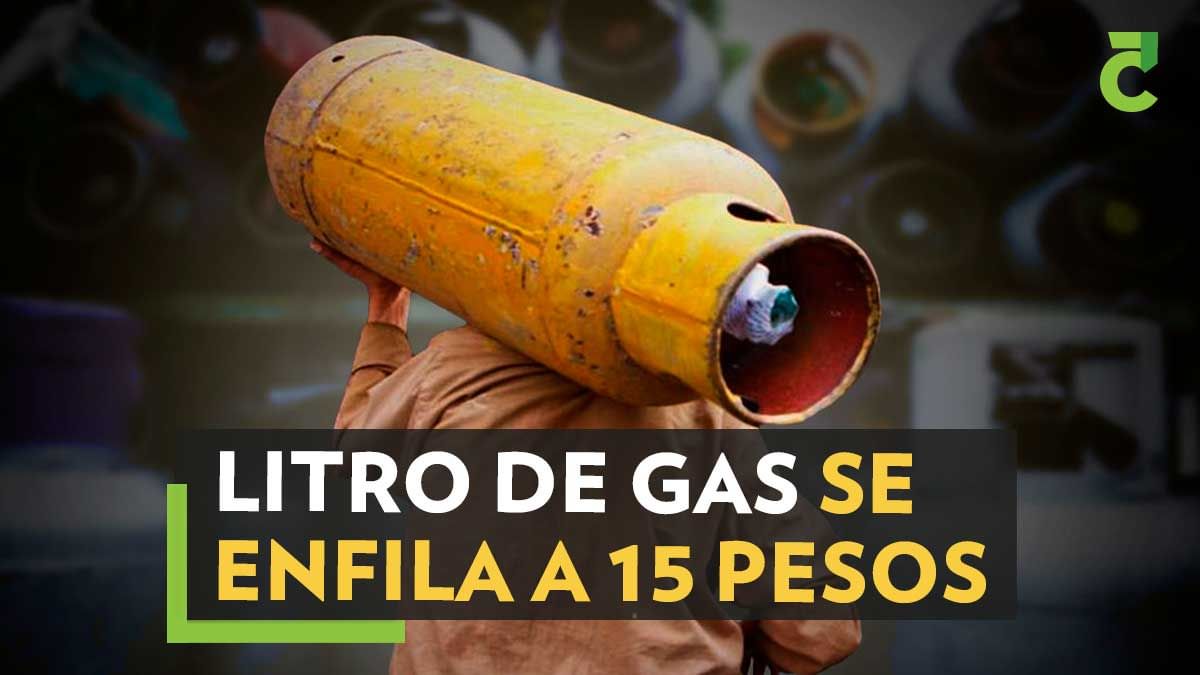 Litro de Gas se enfila a 15 pesos