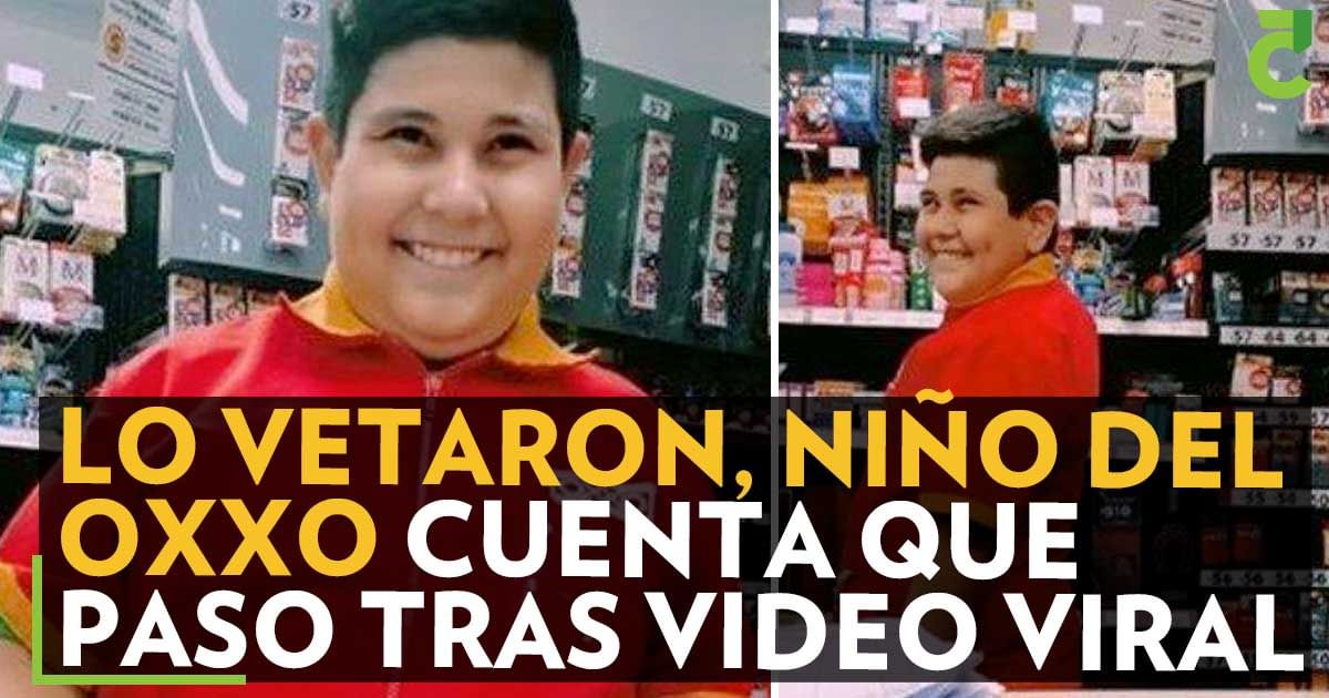 Lo vetaron, niño del Oxxo cuenta que pasó tras video viral