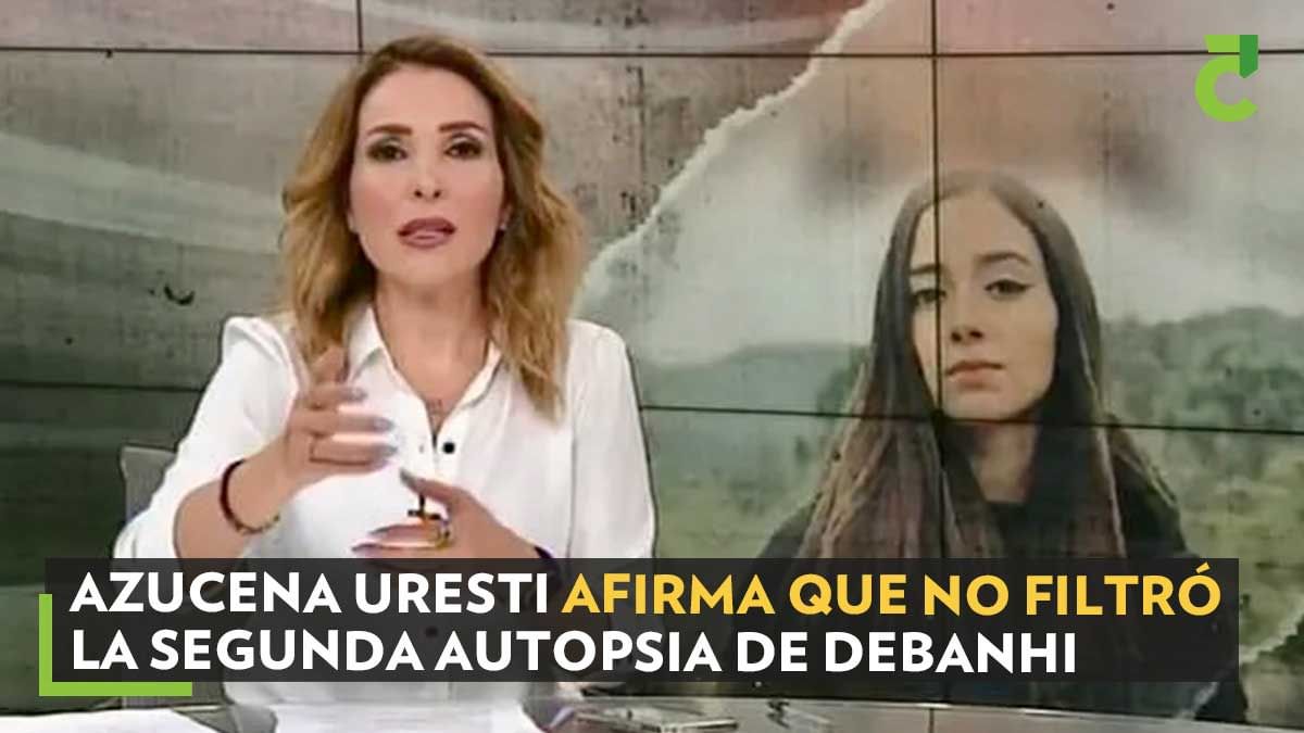 Azucena Uresti afirma que no filtró la segunda autopsia de Debanhi