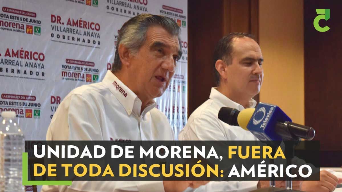 Unidad de Morena, fuera de toda discusión: Américo
