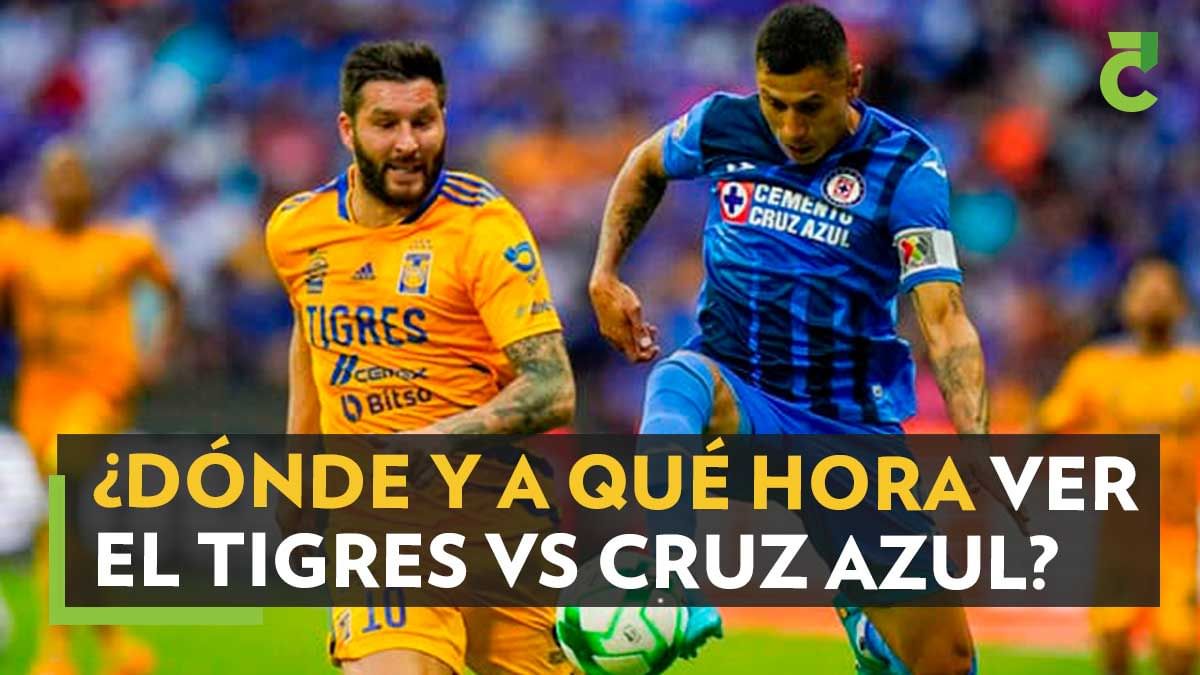 Tigres vs Cruz Azul: ¿Dónde y a qué hora ver?