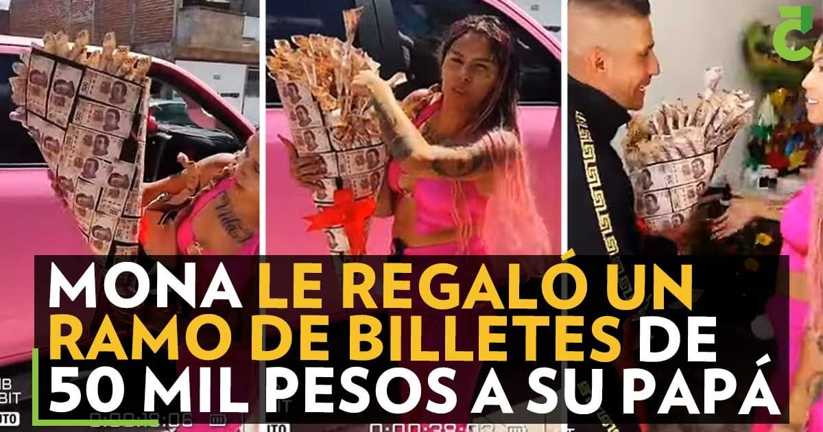 Mona le regaló un ramo de billetes de 50 mil pesos a su papá