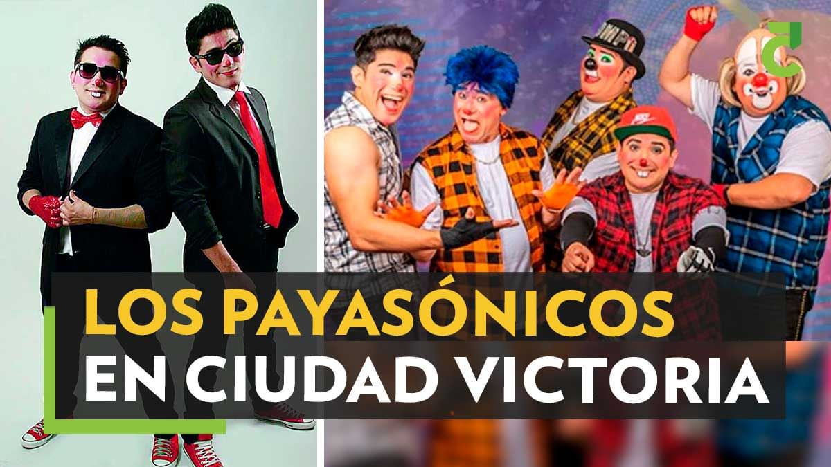 Los Payasónicos en Ciudad Victoria