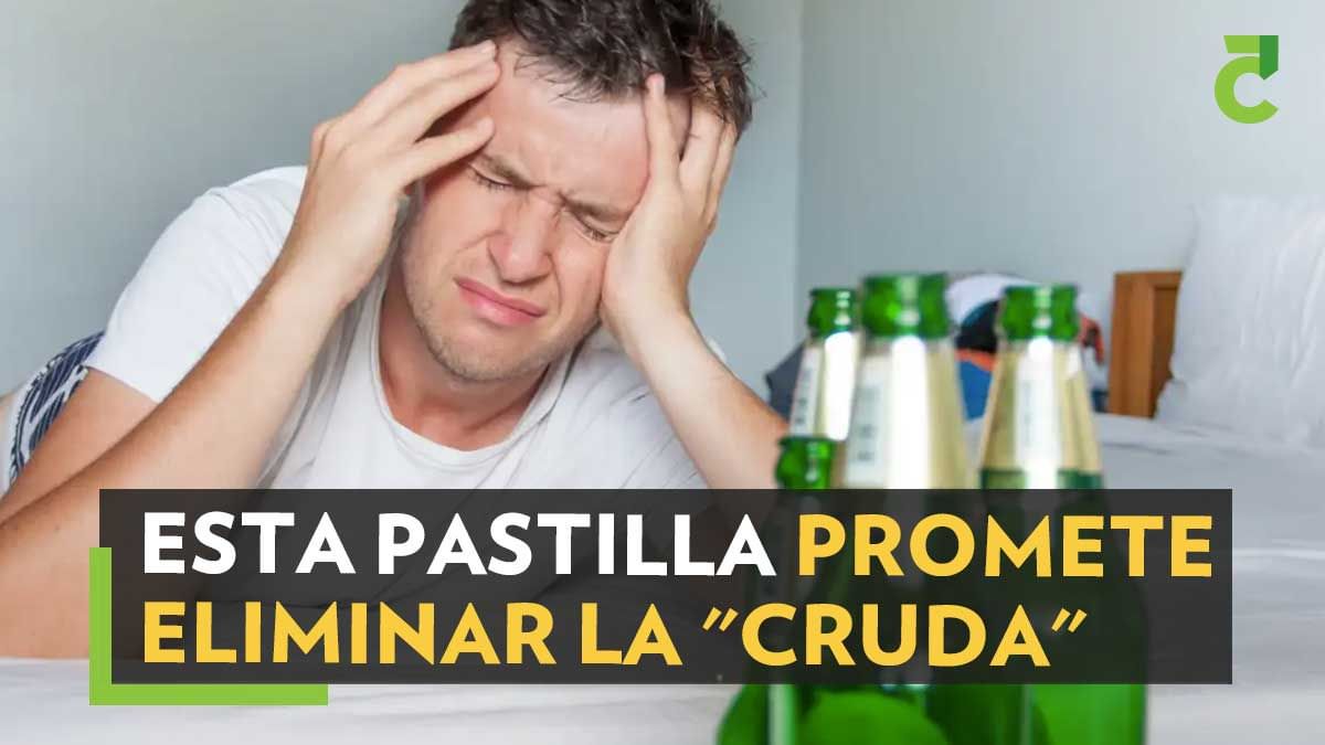 Esta pastilla promete eliminar la "cruda"