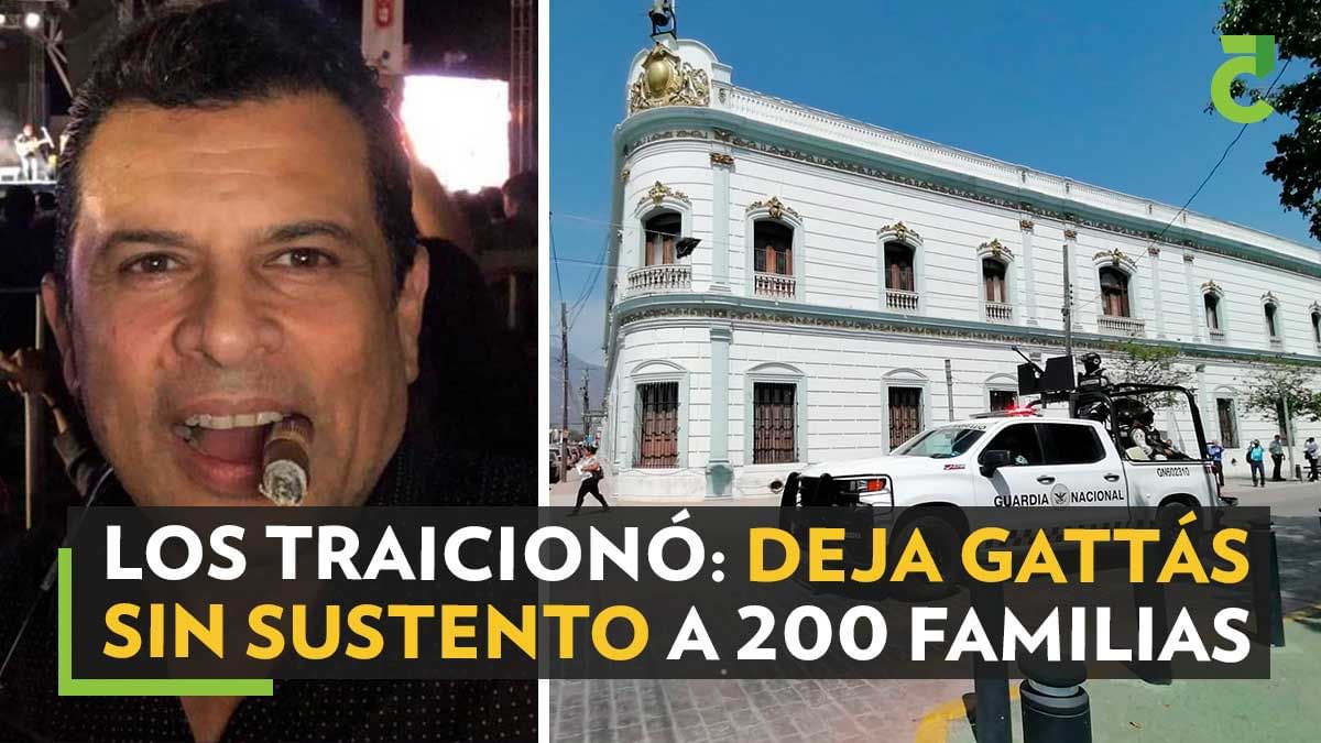 Los traicionó: Deja Gattás sin sustento a 200 familias