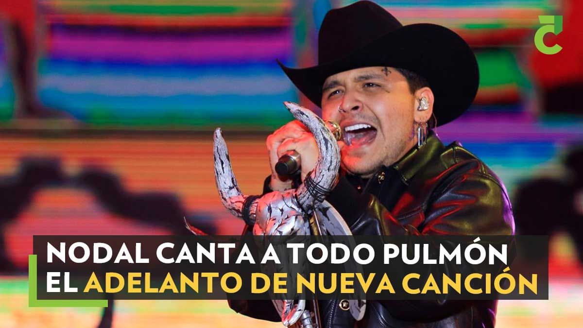 Nodal canta a todo pulmón el adelanto de nueva canción