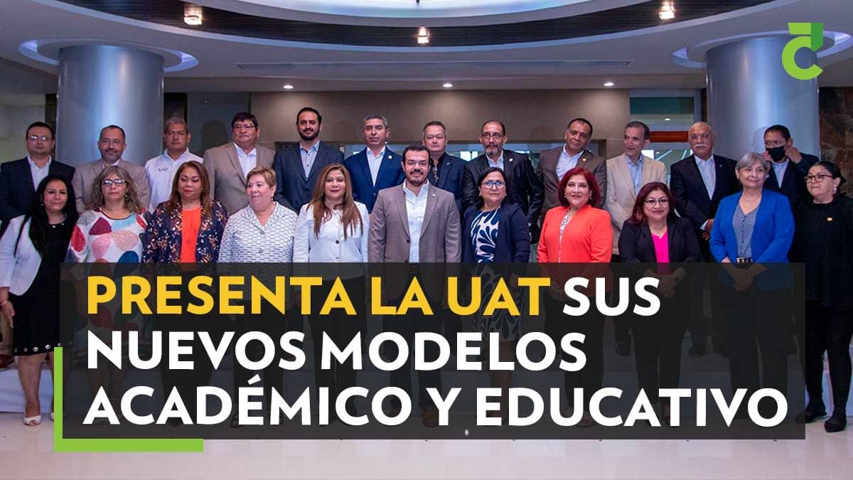 Presenta la UAT sus nuevos modelos académico y educativo