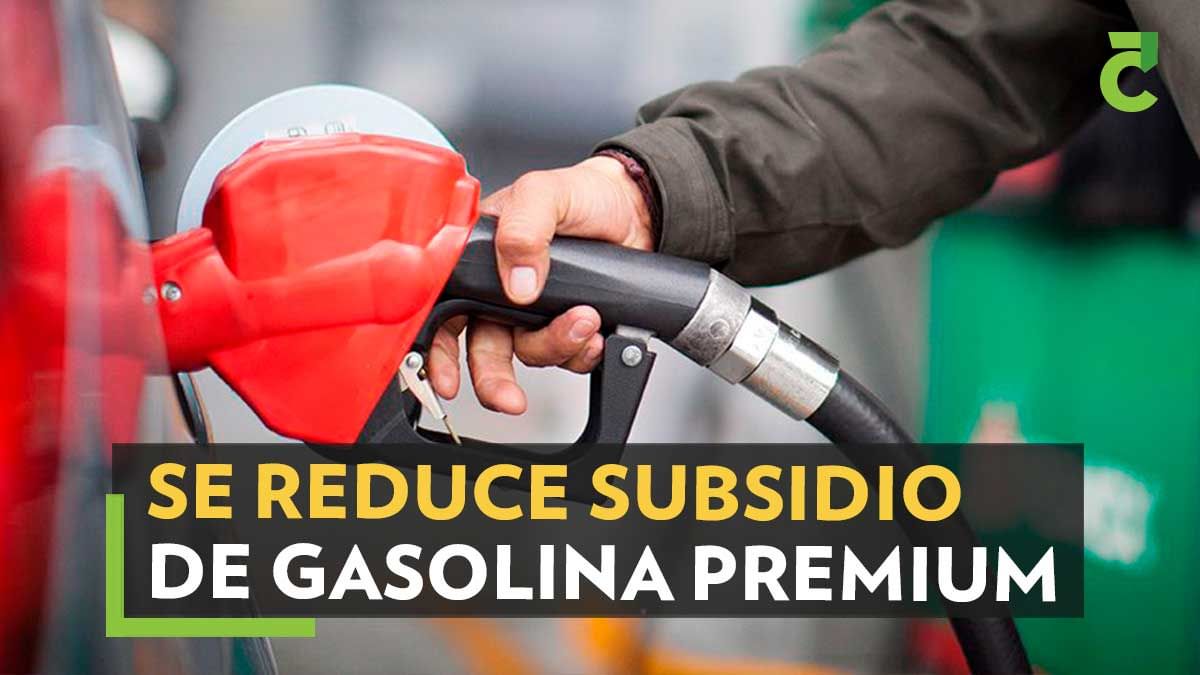 Se reduce subsidio de gasolina Premium