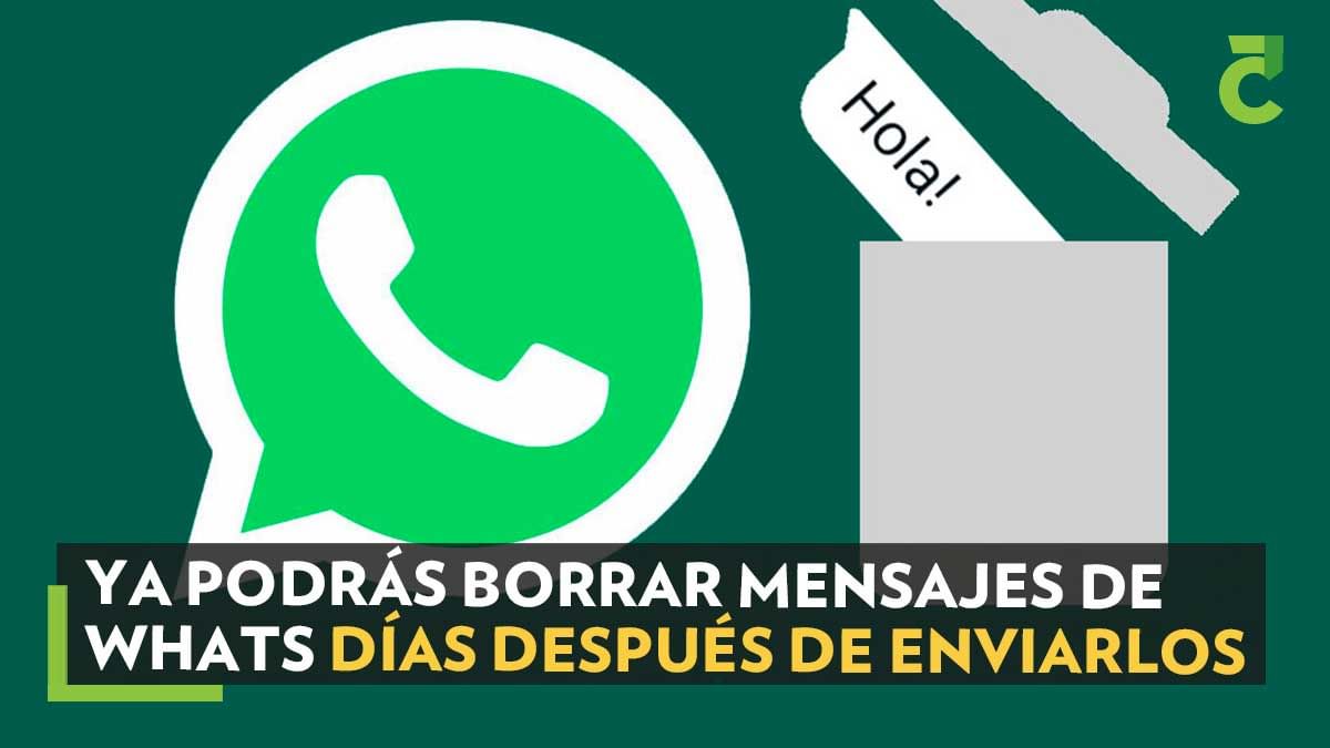 Ya podrás borrar mensajes de WhatsApp dos días después de enviarlos