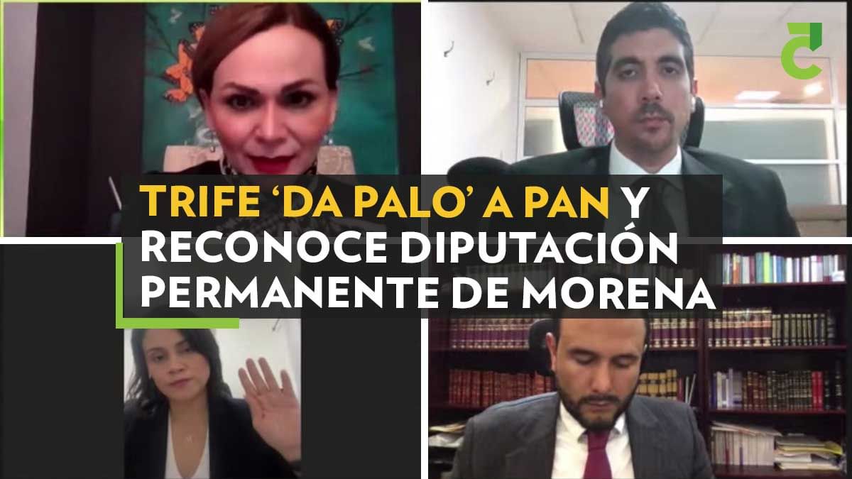 TRIFE ‘DA PALO’ A PAN Y RECONOCE DIPUTACIÓN PERMANENTE DE MORENA