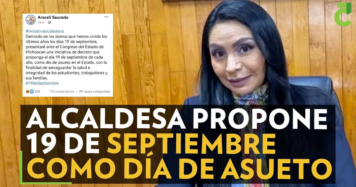 Alcaldesa propone 19 de septiembre como día de asueto