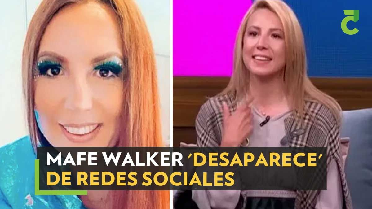 Mafe Walker 'desaparece' de redes sociales