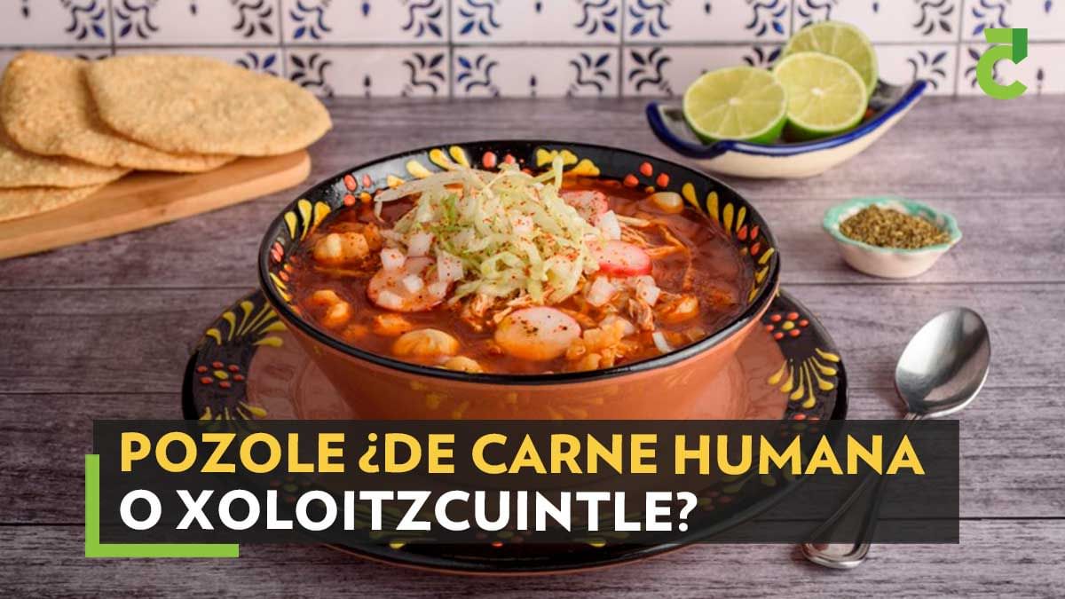 Pozole ¿de carne humana o xoloitzcuintle?