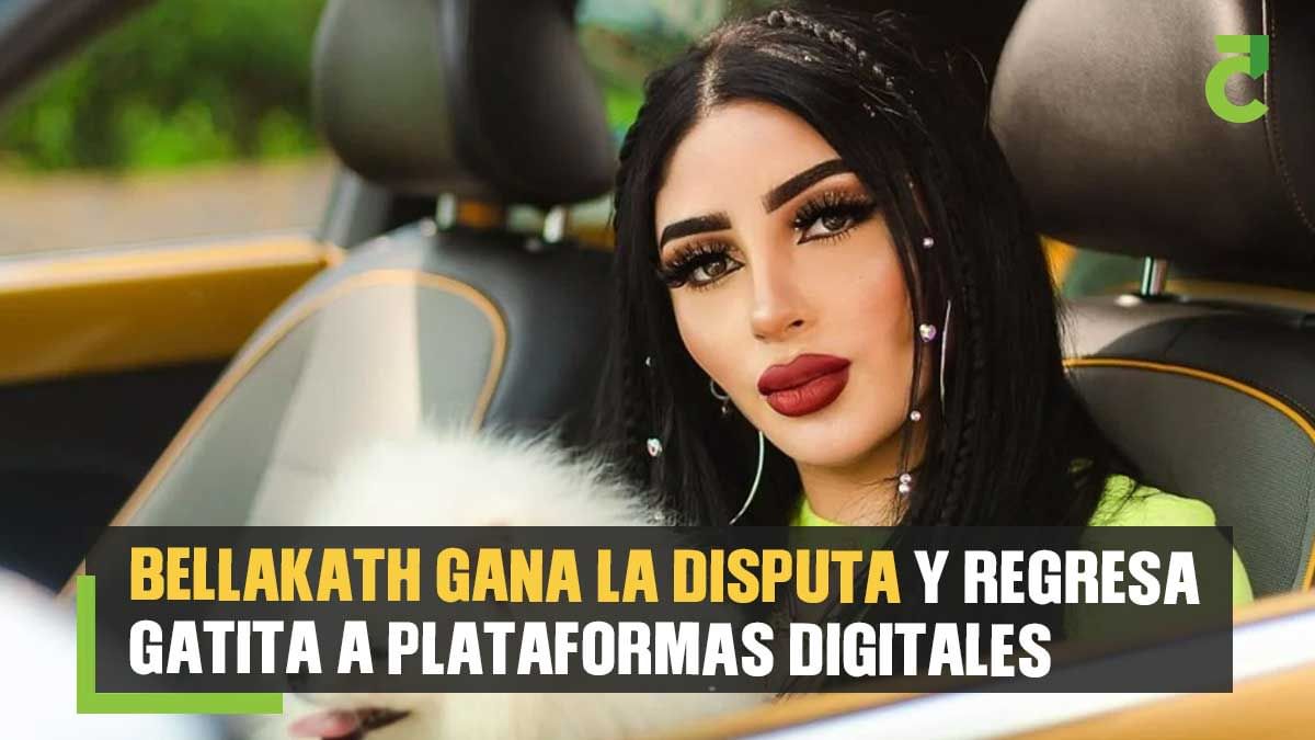 Bellakath gana la disputa y "trae de vuelta" a Gatita a